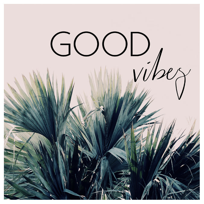 Good Vibes Palm Trees
